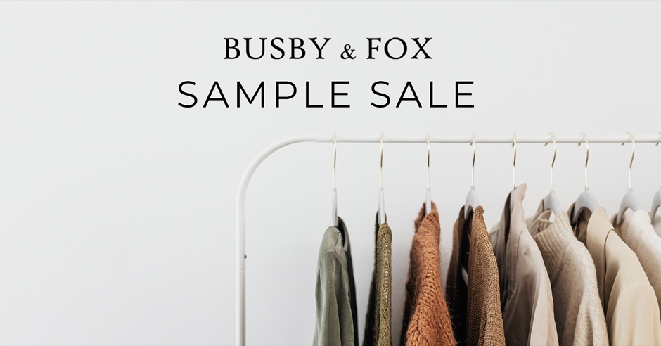 Busby & Fox Sample Sale - Visit Plymouth