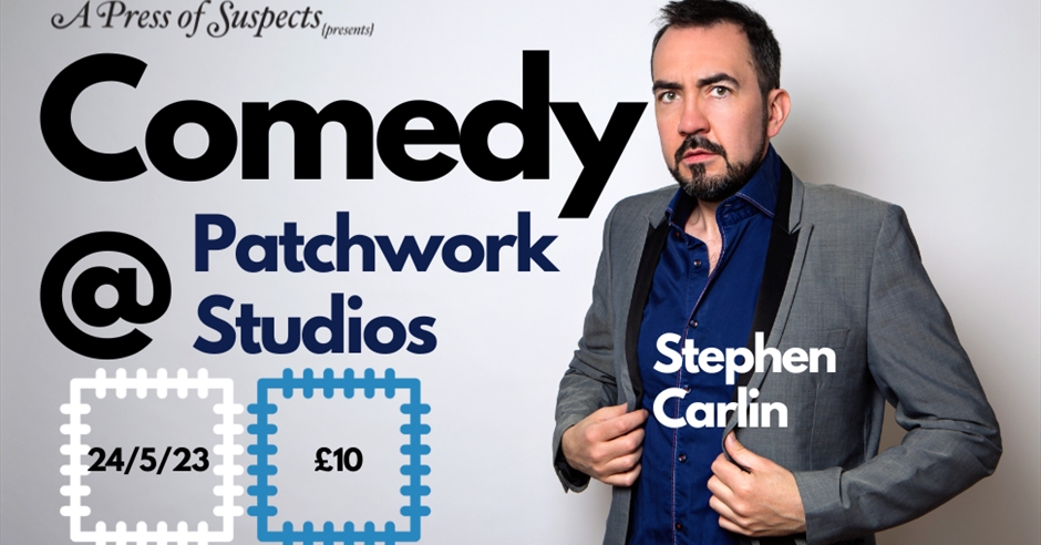 Comedy @ Patchwork Studios: Stephen Carlin - Visit Plymouth