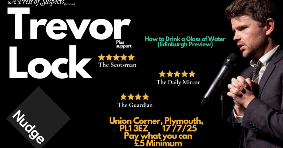 Trevor Lock - How to Drink a Glass of Water (Edinburgh Preview) - Visit ...