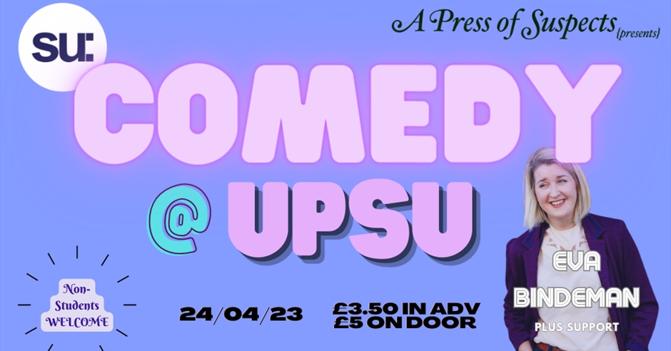 Comedy @ UPSU : Eva Bindeman - Visit Plymouth