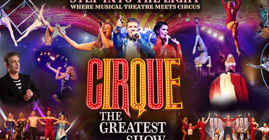 Cirque: The Greatest Show - Visit Plymouth