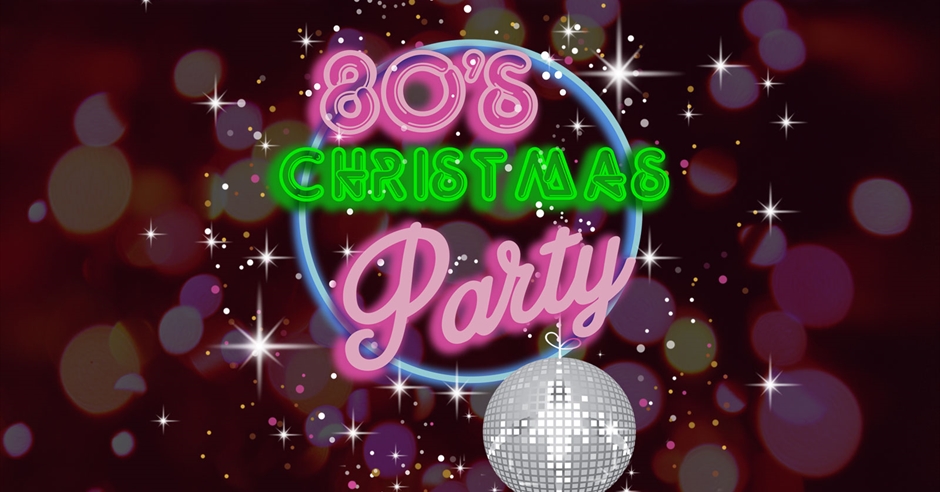 80's Christmas Party - Visit Plymouth
