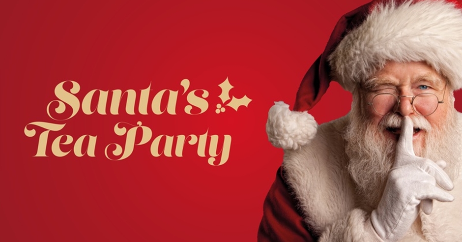 Santa's Tea Party - Christmas Event in Coldra Woods, Newport - Visit ...