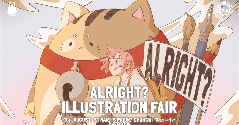 Alright? Illustration Fair - Arts & Crafts Event in Chepstow, Chepstow ...