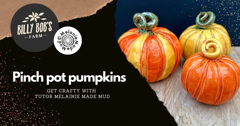 Pinch Pot Pumpkins - Workshop/Course in Llangybi, Usk - Visit Monmouthshire