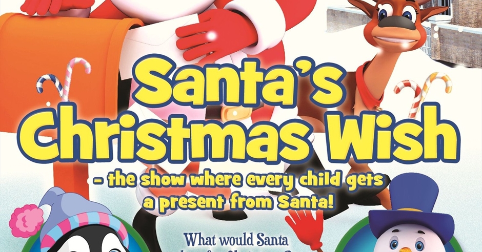 Santa's Christmas Wish - Christmas Event in Monmouth, Monmouth - Visit ...