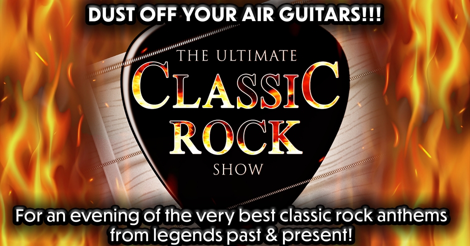The Ultimate Classic Rock Show - Music in Monmouth, Monmouth - Visit ...