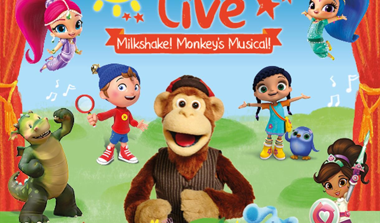 Milkshake! Live: Milkshake Monkey's Musical - Visit Weston-super-Mare