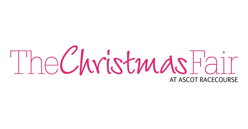 Christmas Fair at Ascot Racecourse - Visit Windsor